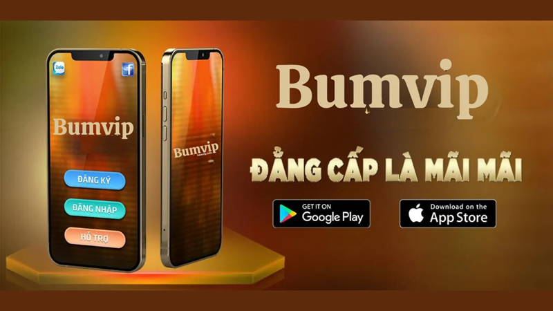 Tải app Bumvip - Sở hữu thế giới giải trí Bumvip trong tầm tay